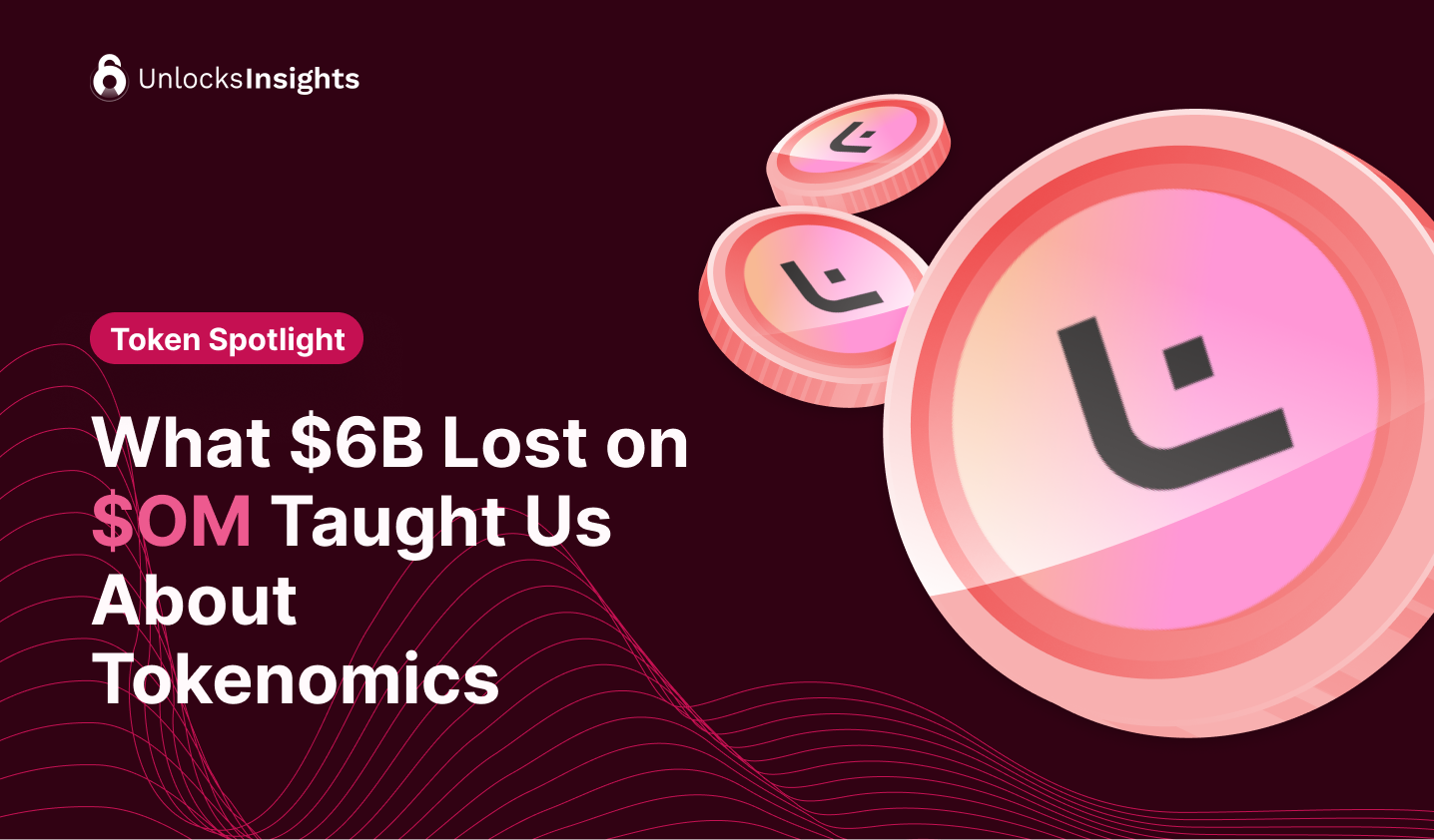 What $6B Lost on $OM Taught Us About Tokenomics